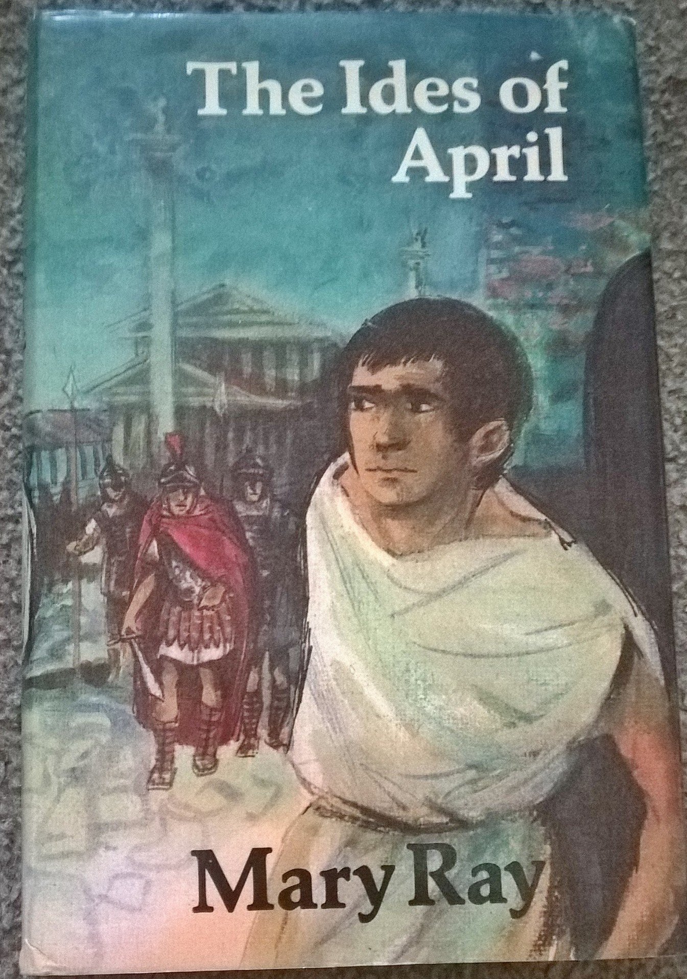 The Ides of April by Mary Ray | Goodreads