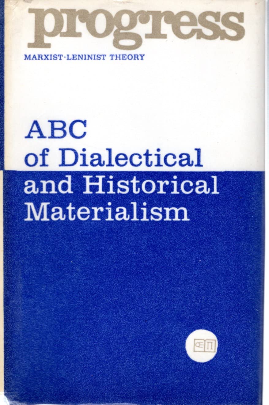 Abc of Dialectical and Historical Materialism by B. M.; Lenina ...