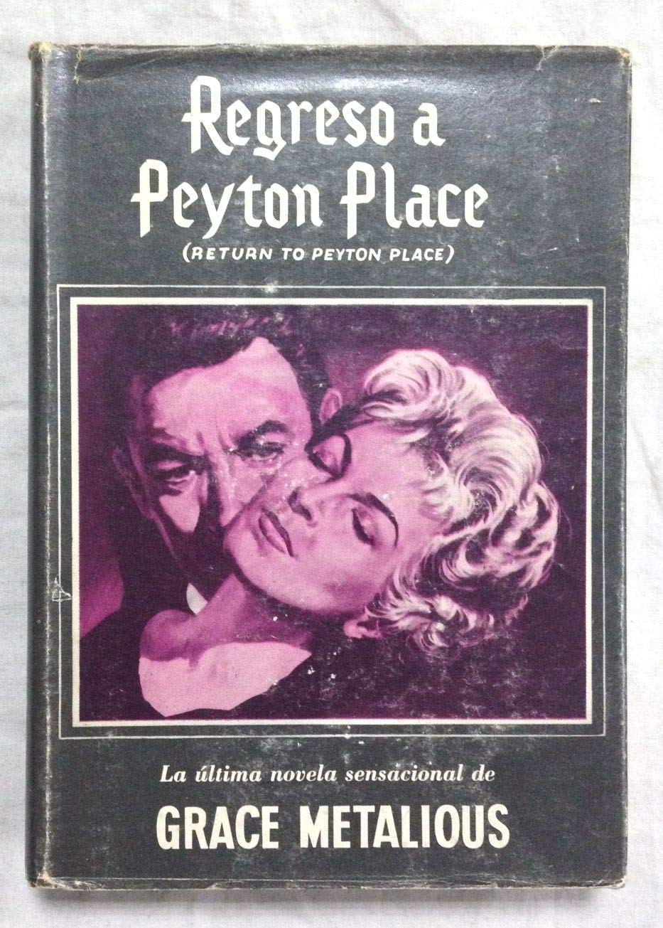 Regreso a Peyton Place by Grace Metalious | Goodreads