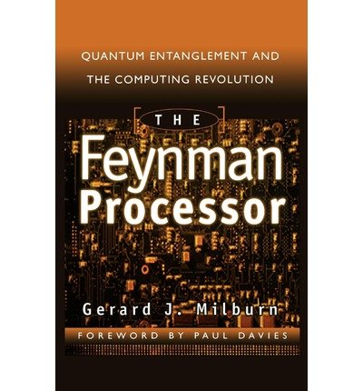 [(The Feynman Processor: Quantum Entanglement and the Computing ...