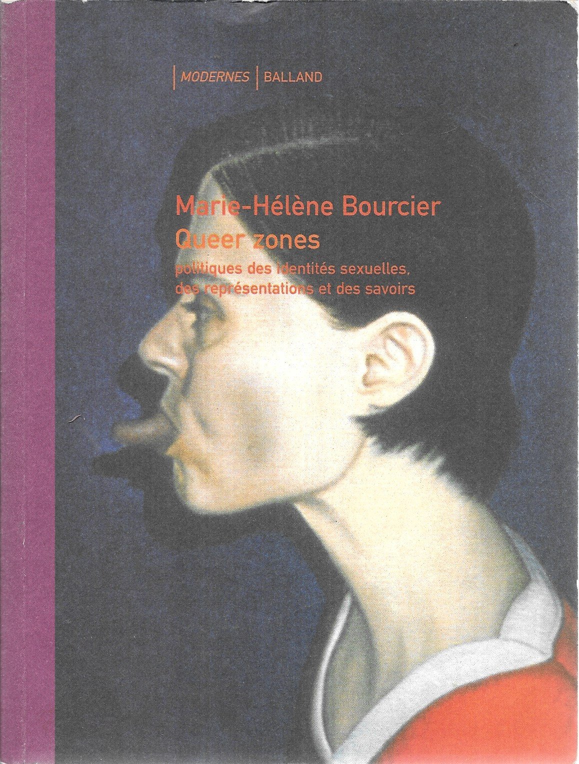Queer zones (en français) by Marie-Hélène Bourcier | Goodreads