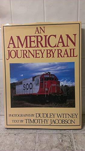 An American Journey by Rail by Timothy Jacobson | Goodreads