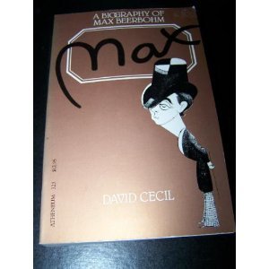 Max: A Biography by David Cecil | Goodreads