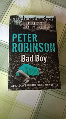 Bad Boy by Peter Robinson (2011-04-28) by Peter Robinson | Goodreads