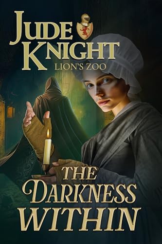 The Darkness Within (Lion's Zoo Book 4) by Jude Knight | Goodreads