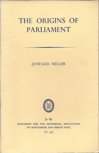 the origins of parliament by Edward Miller | Goodreads