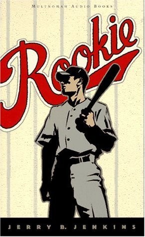 Rookie by Jerry B. Jenkins | Goodreads