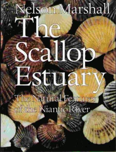 The Scallop Estuary: The Natural Features of the Niantic River by ...