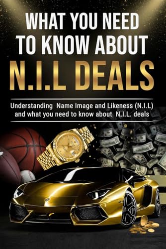 What You Need to Know About NIL Deals: Navigating Name, Image, and ...