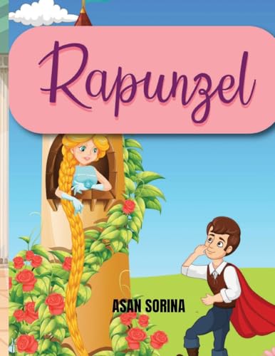 RAPUNZEL, Story Book for Kids by Sorina | Goodreads