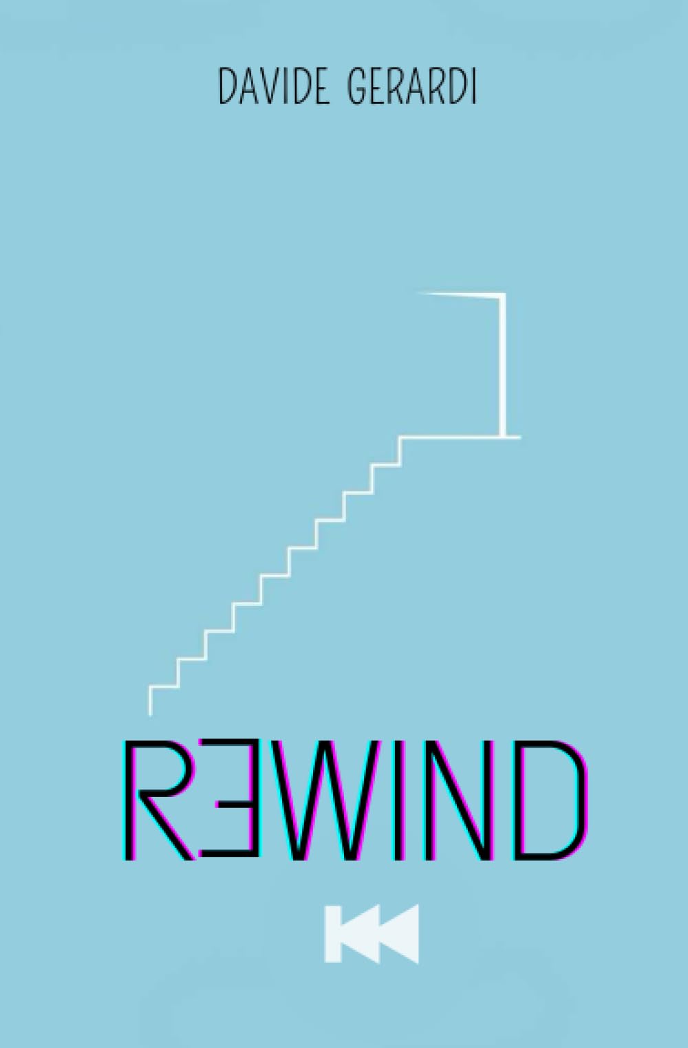 Rewind (Italian Edition) by Davide Gerardi | Goodreads