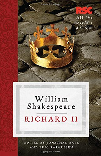 Richard II (The RSC Shakespeare) by William Shakespeare by William ...
