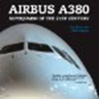 Airbus A380: Superjumbo of the 21st Century by Norris, Guy, Wagner ...