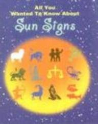 All You Wanted to Know About Sun Signs by Vijaya Kumar | Goodreads