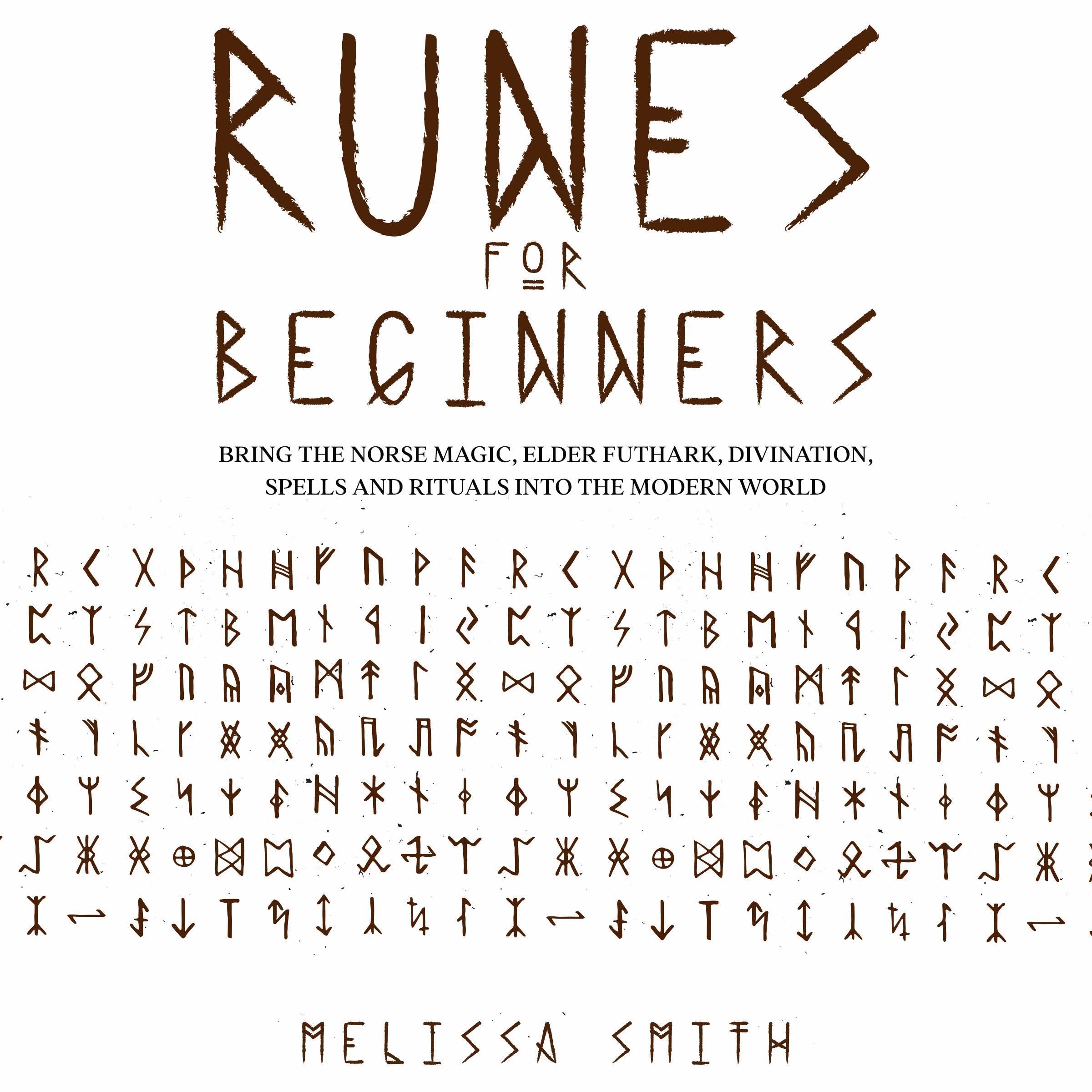 Runes for Beginners: Bring the Norse Magic, Elder Futhark, Divination ...