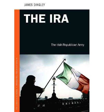 The IRA: The Irish Republican Army (PSI Guides to Terrorists ...