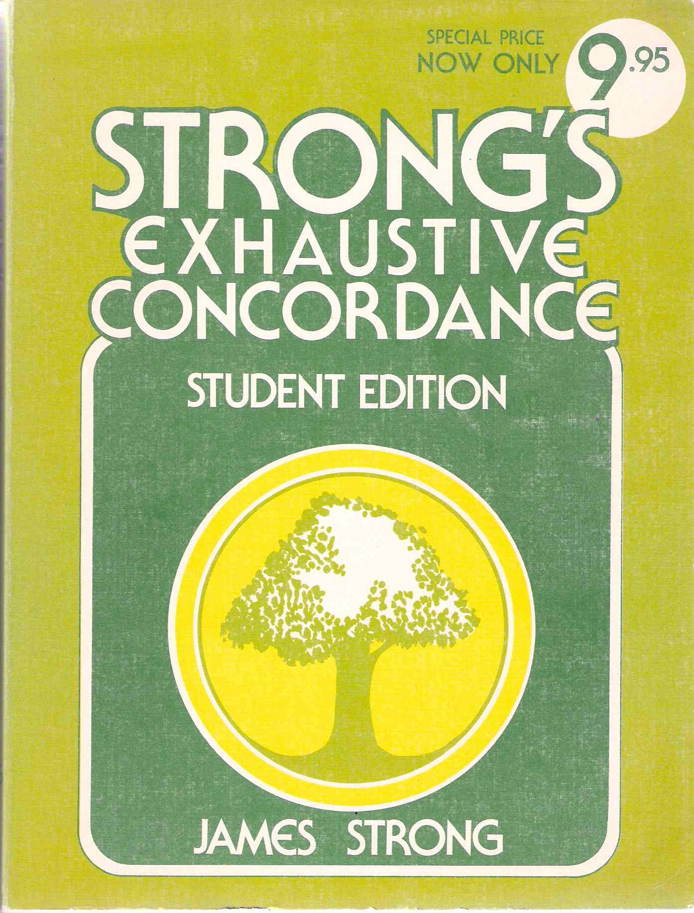 Strong's Exhaustive Concordance Student Edition by James Strong | Goodreads