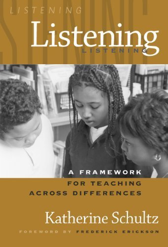 Listening: A Framework for Teaching Across Differences by Katherine ...