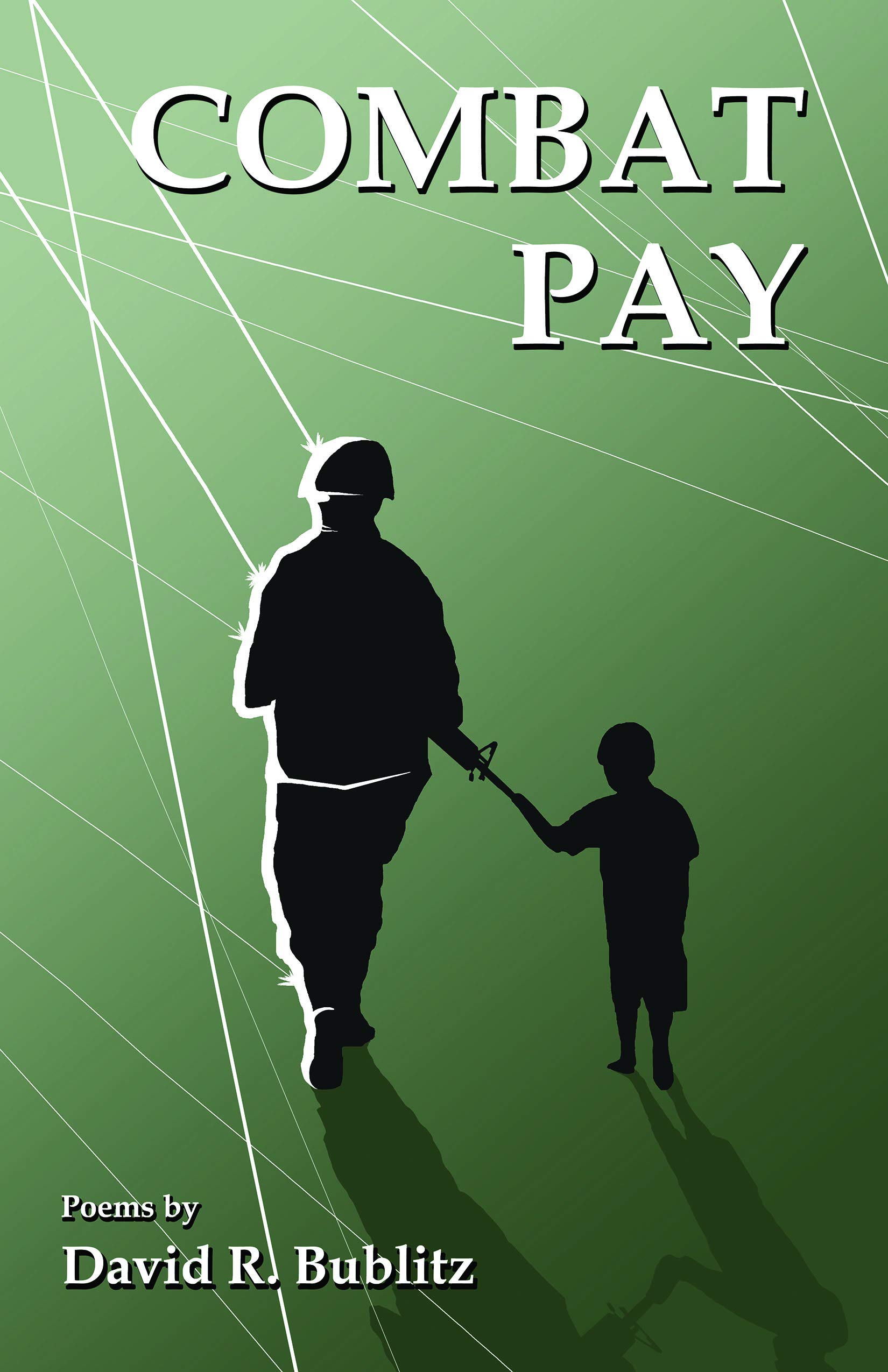 Combat Pay by David R. Bublitz | Goodreads