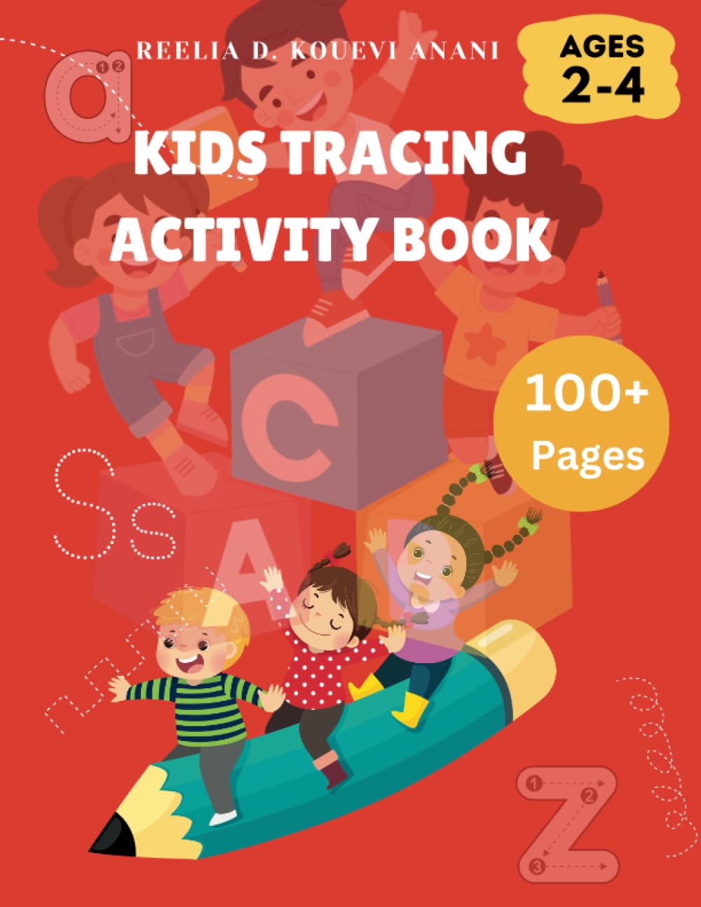 KIDS TRACING ACTIVITY BOOK: For Toddlers and Preschoolers Alphabet ...