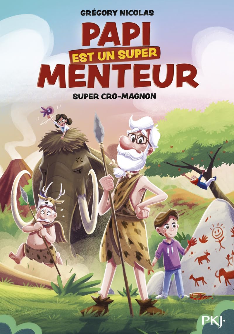 Super Cro-Magnon (Papi est un super menteur #7) by Grégory Nicolas ...