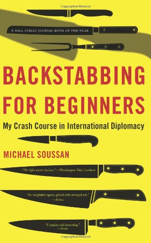 Backstabbing for Beginners: My Crash Course in International Diplomacy ...