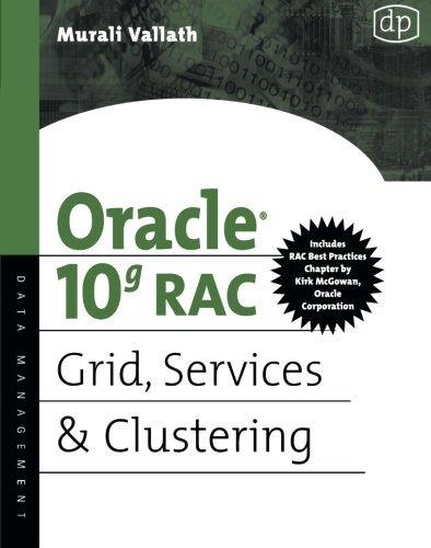 Oracle 10g RAC Grid, Services & Clustering: Jumpstart for Database Administrators by Murali ...