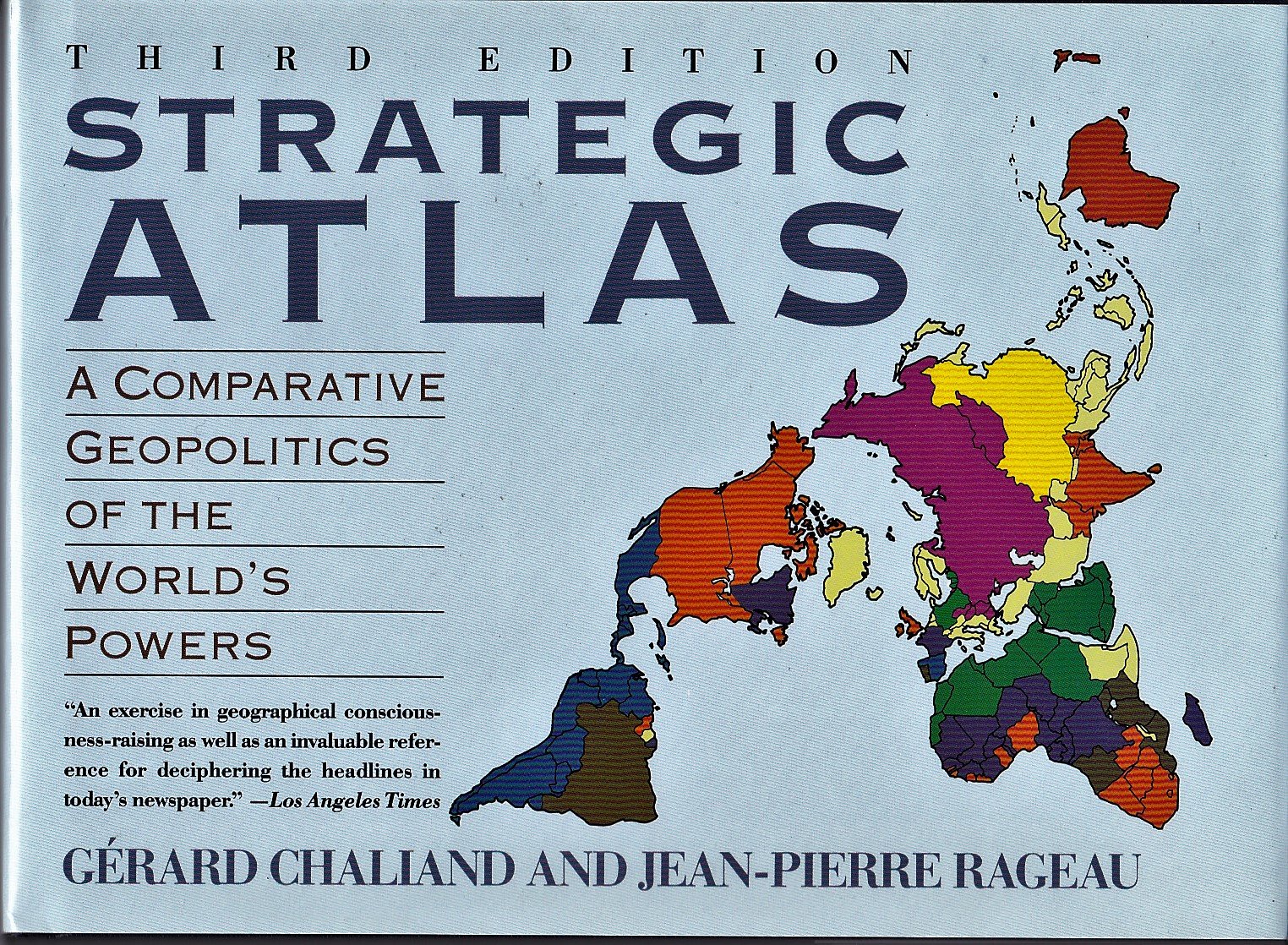 Strategic Atlas: A Comparative Geopolitics of the World's Powers by ...