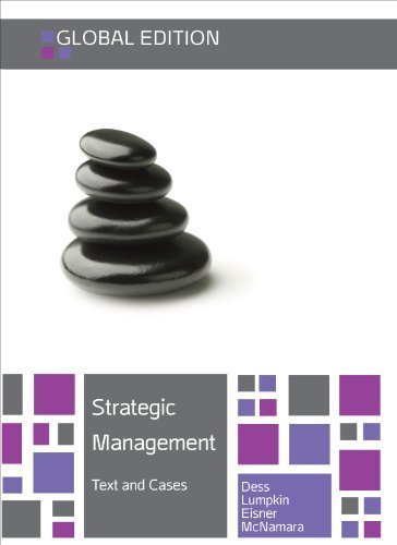 Strategic Management: Texts and Cases by Gregory G. Dess by Gregory G ...