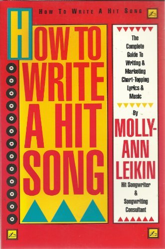 How to Write a Hit Song by Mary Anne Leikin by Mary Anne Leikin | Goodreads
