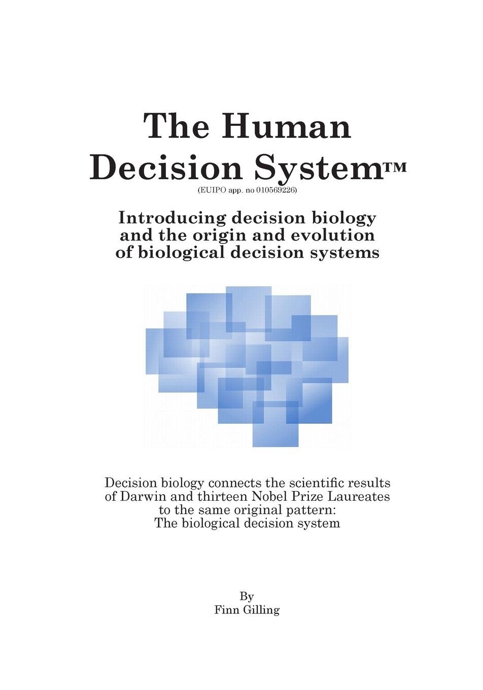 The Human Decision System: Introducing decision biology and the origin ...