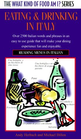 Eating and Drinking in Italian: Reading Menus in Italian (What Kind of ...