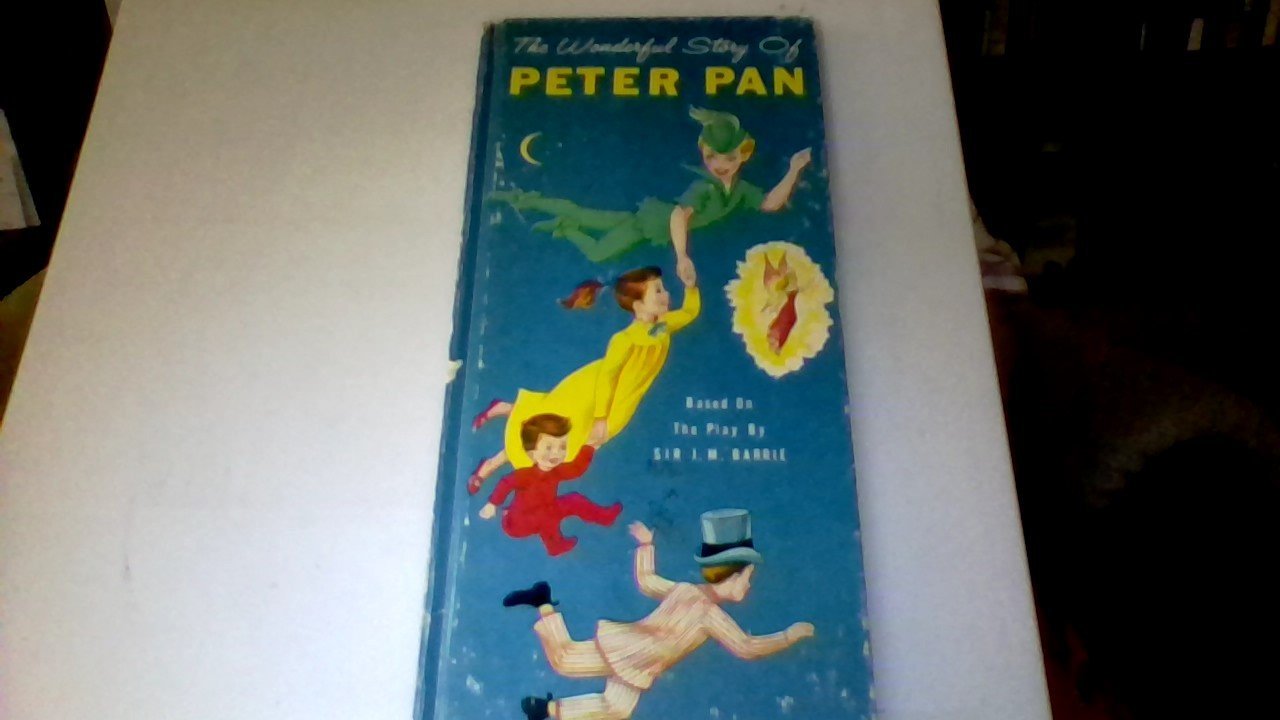 The Wonderful Story of Peter Pan by Retold by Edith Lowe J. M. Barrie ...