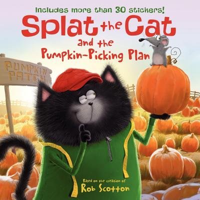 [ Splat the Cat and the Pumpkin-Picking Plan [With Sticker(s)] Scotton ...