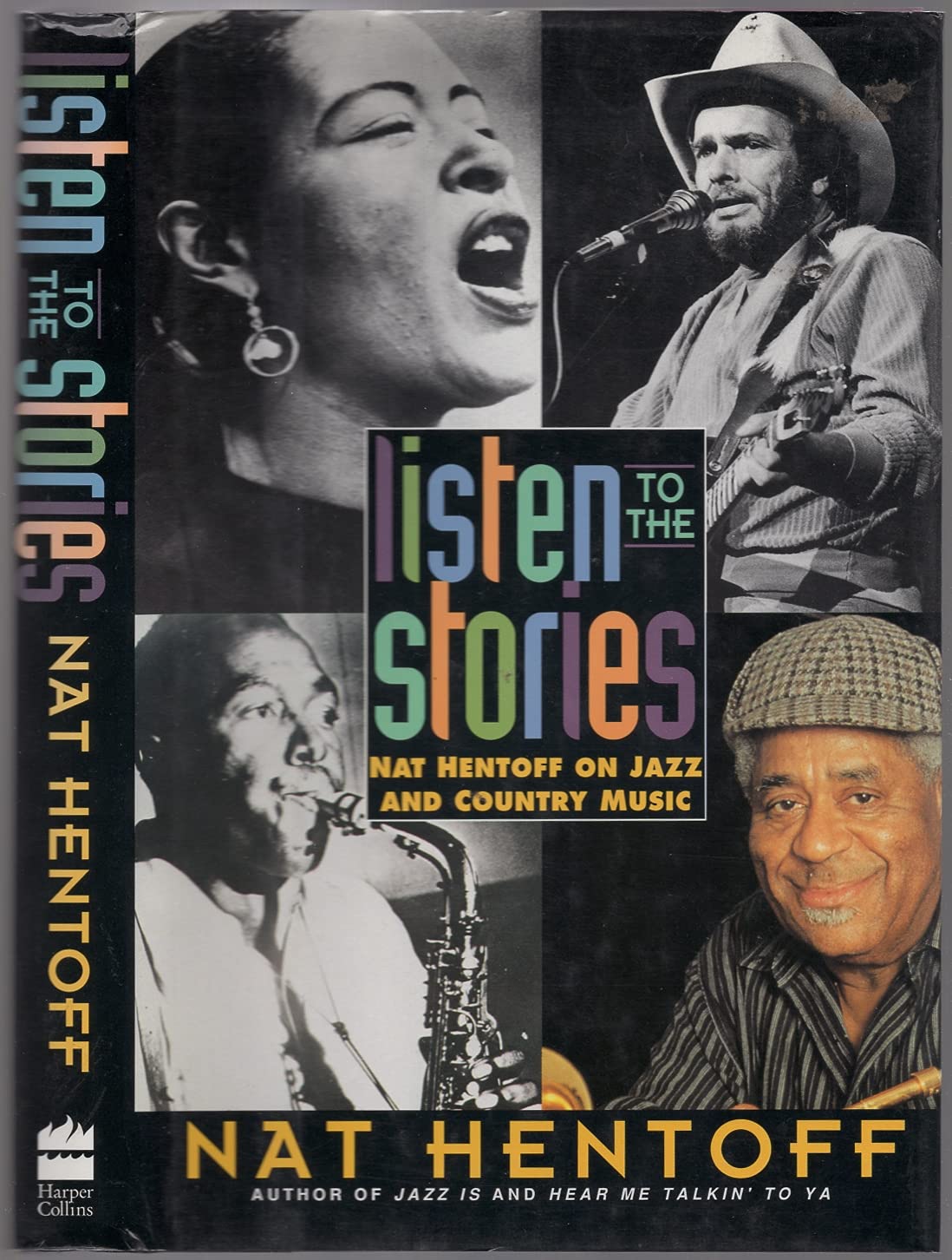 Listen to the Stories: Nat Hentoff on Jazz and Country Music by Nat ...