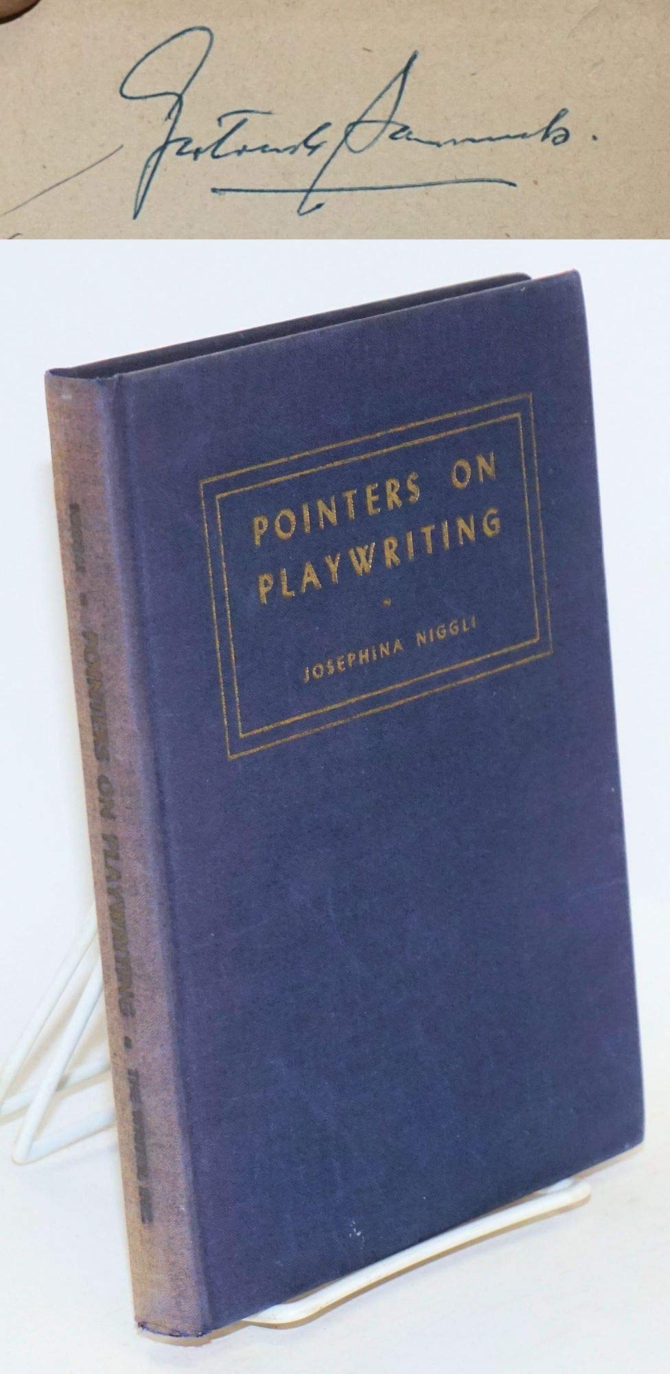 Pointers on playwriting, by Josephina Niggli | Goodreads