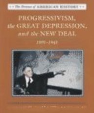 Progressivism, the Great Depression, and the New Deal, 1901 to 1941 by ...