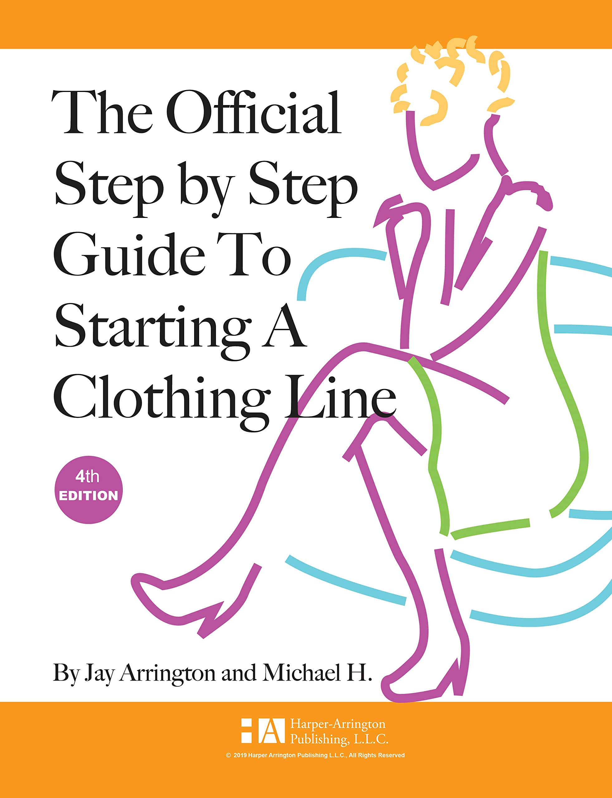 The Official Step-by-Step Guide to Starting a Clothing Line by Jay ...