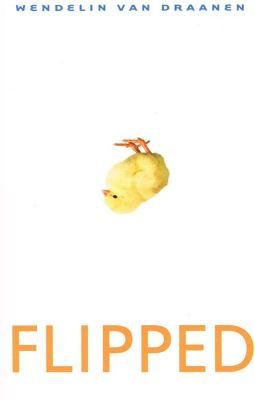 Flipped[FLIPPED][Prebound] by endelinVanDraanen, | Goodreads
