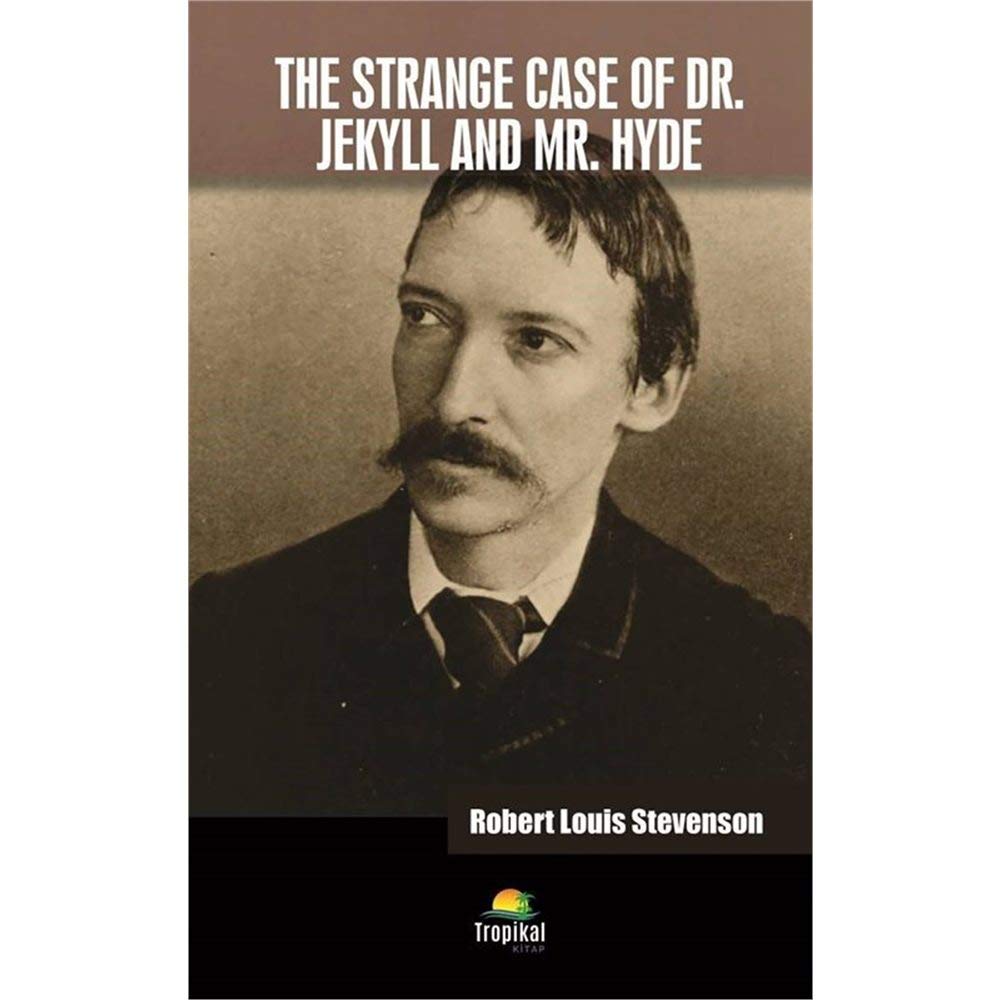 The Strange Case Of Dr. Jekyll And Mr. Hyde by Robert Louis Stevenson ...