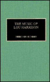 The Music of Lou Harrison by Von Heidi Gunden | Goodreads