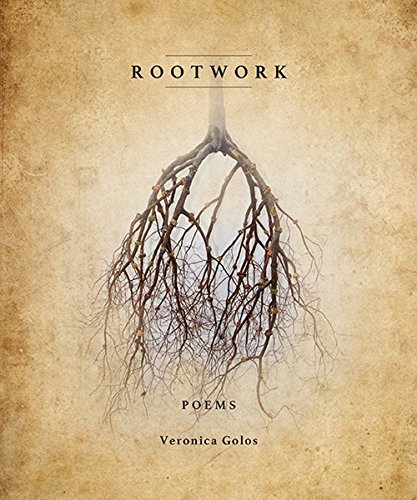 Rootwork by Veronica Golos (2015-02-28) by Veronica Golos | Goodreads