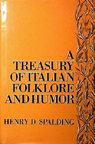 Treasury of Italian Folklore and Humor/#07481 by Henry Spalding | Goodreads