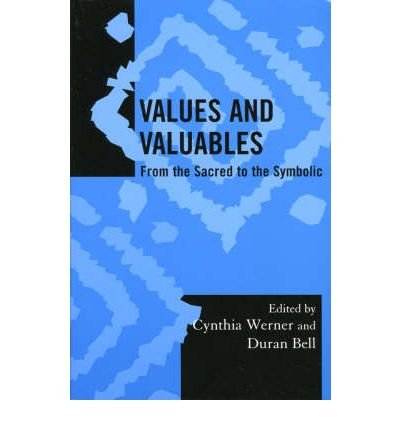 [(Values and Valuables: From the Sacred to the Symbolic )] [Author ...