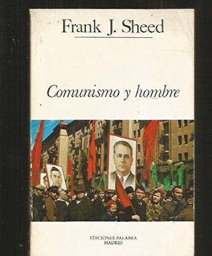 Comunismo y hombre (Biblioteca Palabra) by Frank J. Sheed | Goodreads