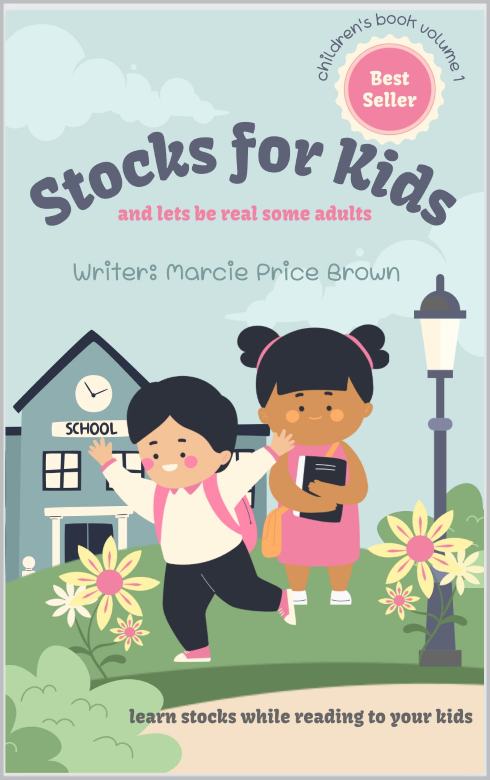 The Stock market for Kids: and lets be real some adults: A first guide ...