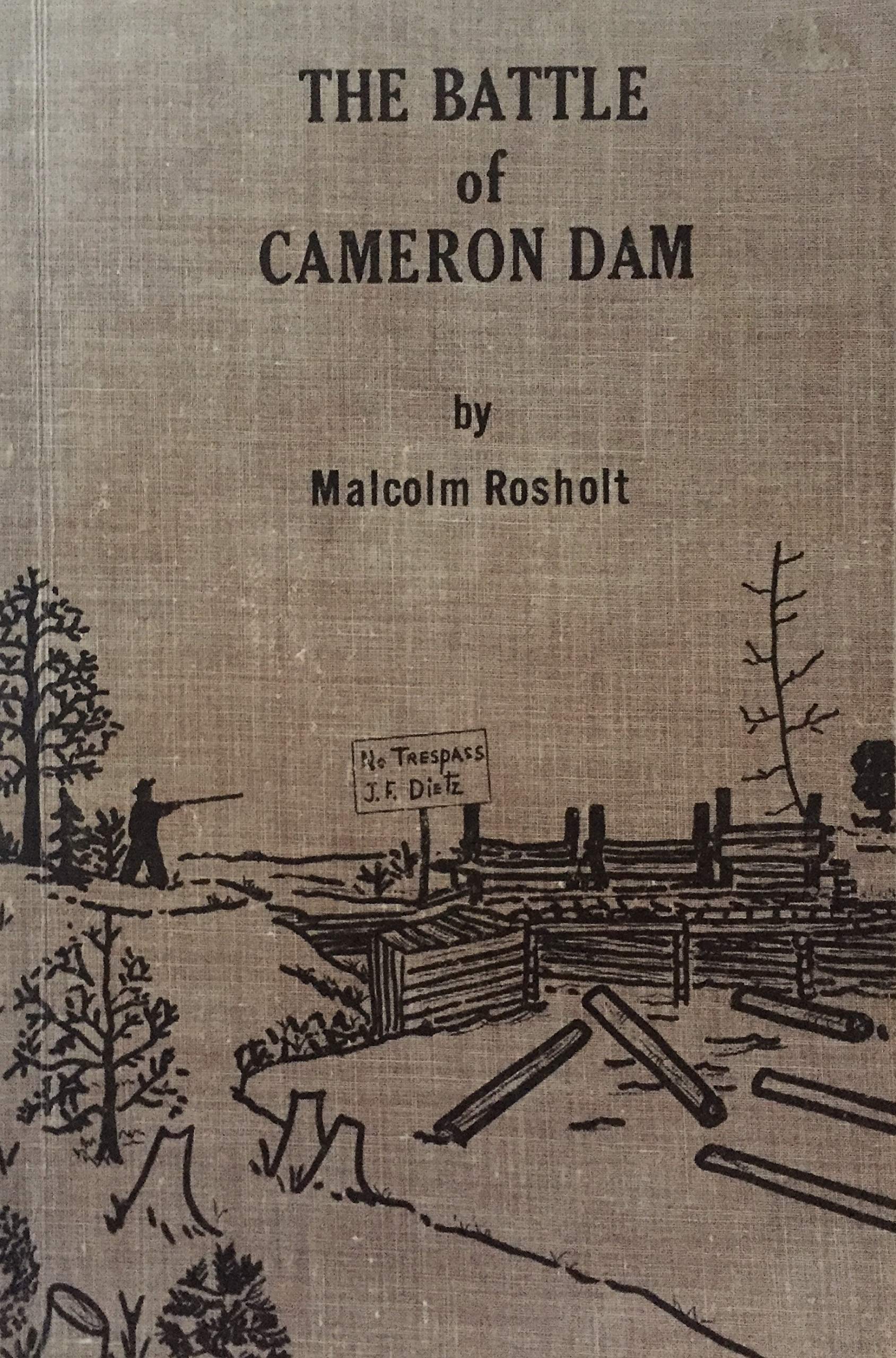 The Battle of Cameron Dam by Malcolm Rosholt | Goodreads