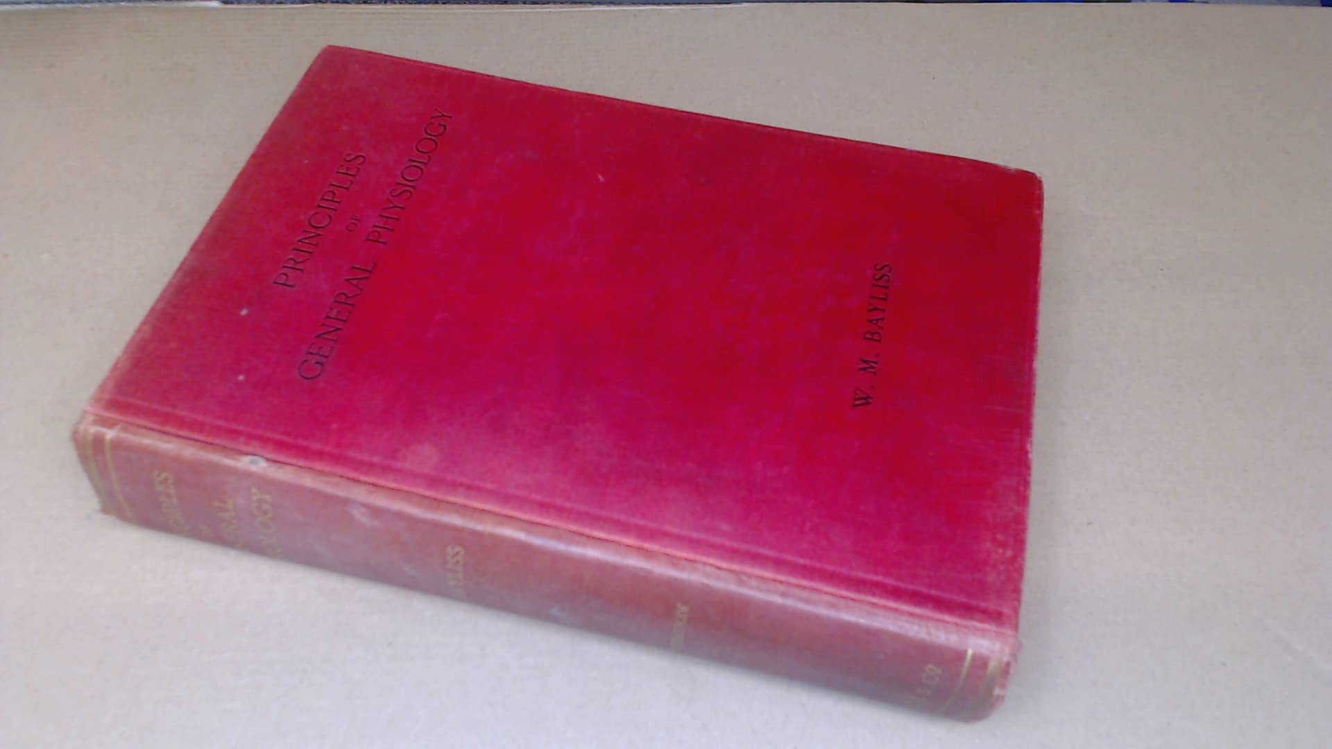 principles-of-general-physiology-by-william-maddock-bayliss-goodreads