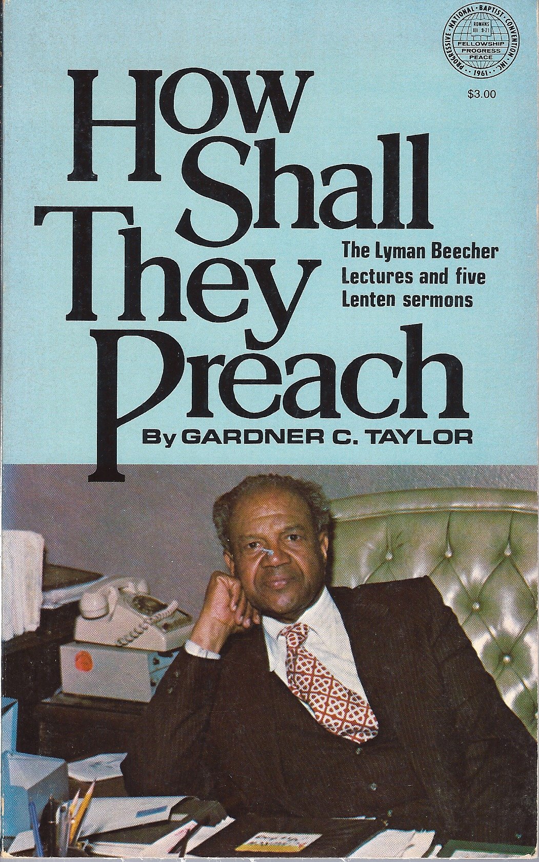 How Shall They Preach: The Lyman Beecher Lectures and Five Lenten ...