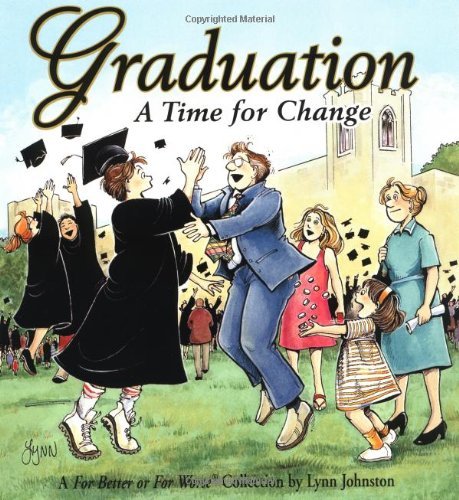 Graduation: A Time For Change: A For Better or For Worse Collection by ...